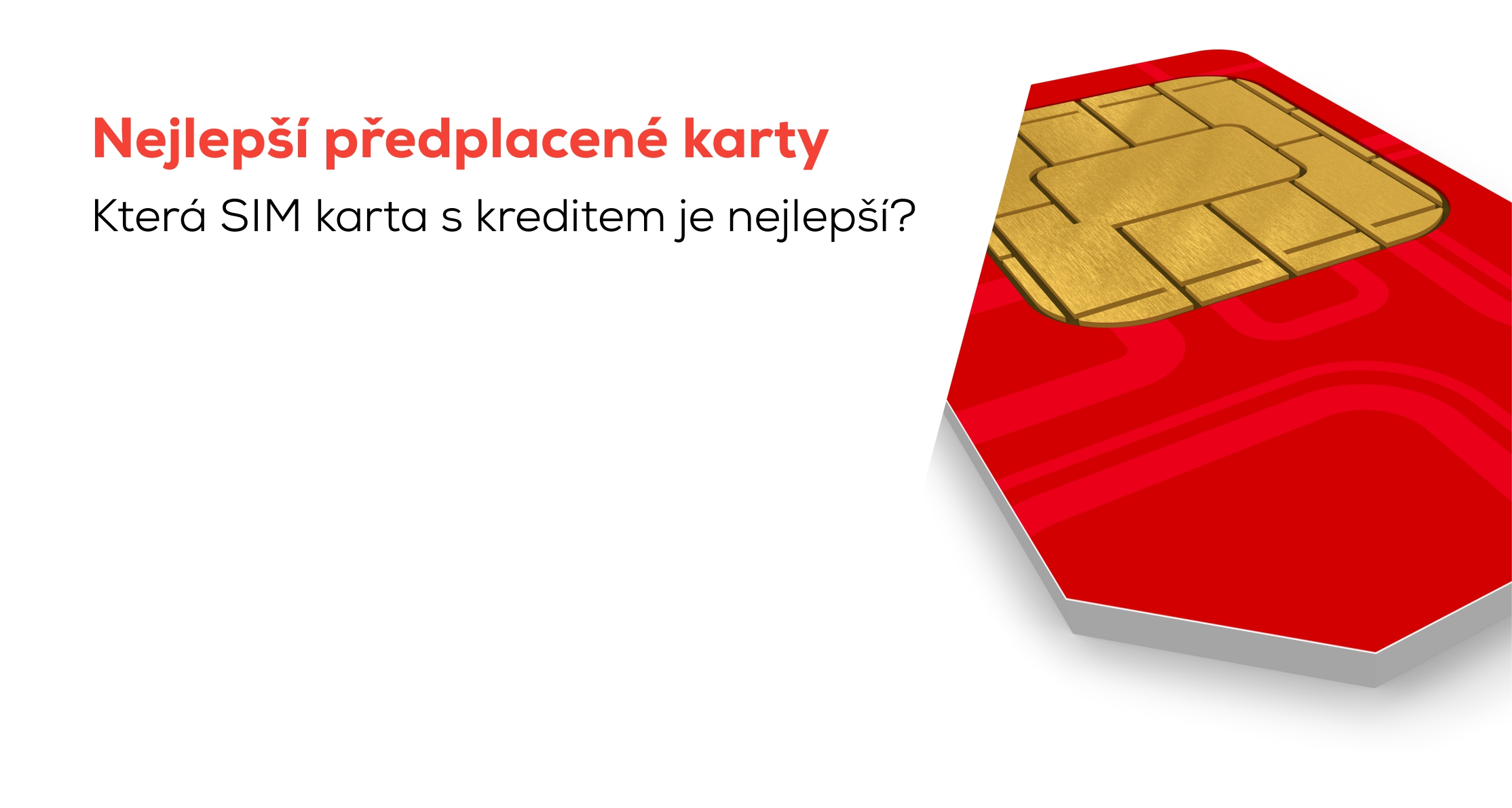 Předplacené karty 2020 → Srovnání 16 SIM od O2, Vodafone, T-Mobile…